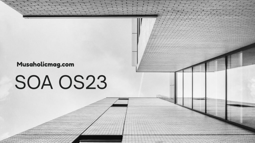 SOA OS23 - Advancements in Open-Source Architecture