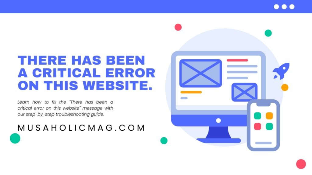 How to Fix - There Has Been a Critical Error on This Website.